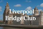 Liverpool Bridge Club, Liverpool